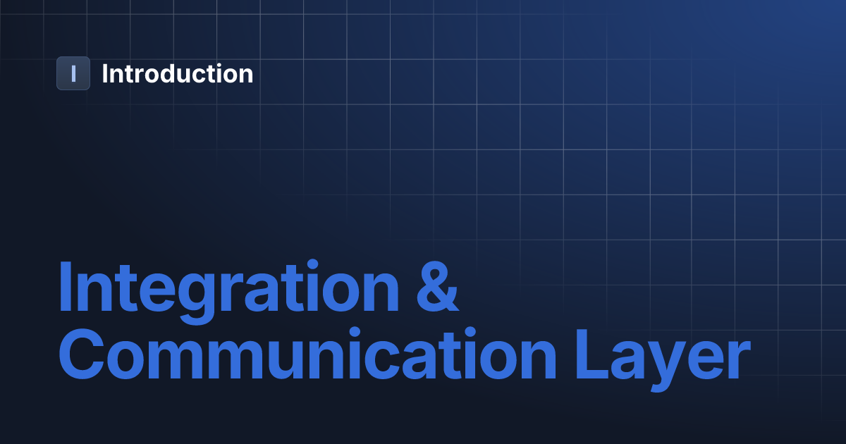 Integration & Communication Layer | Introduction